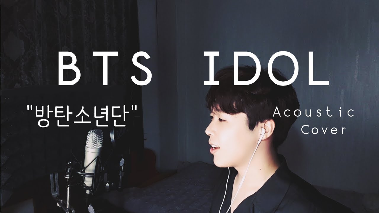 BTS (방탄소년단) - 'Idol' Acoustic Cover [ by ELIIT ] - YouTube