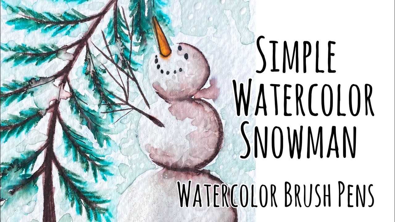 Watercolor Brush Pens, Simple Snowman - YouTube