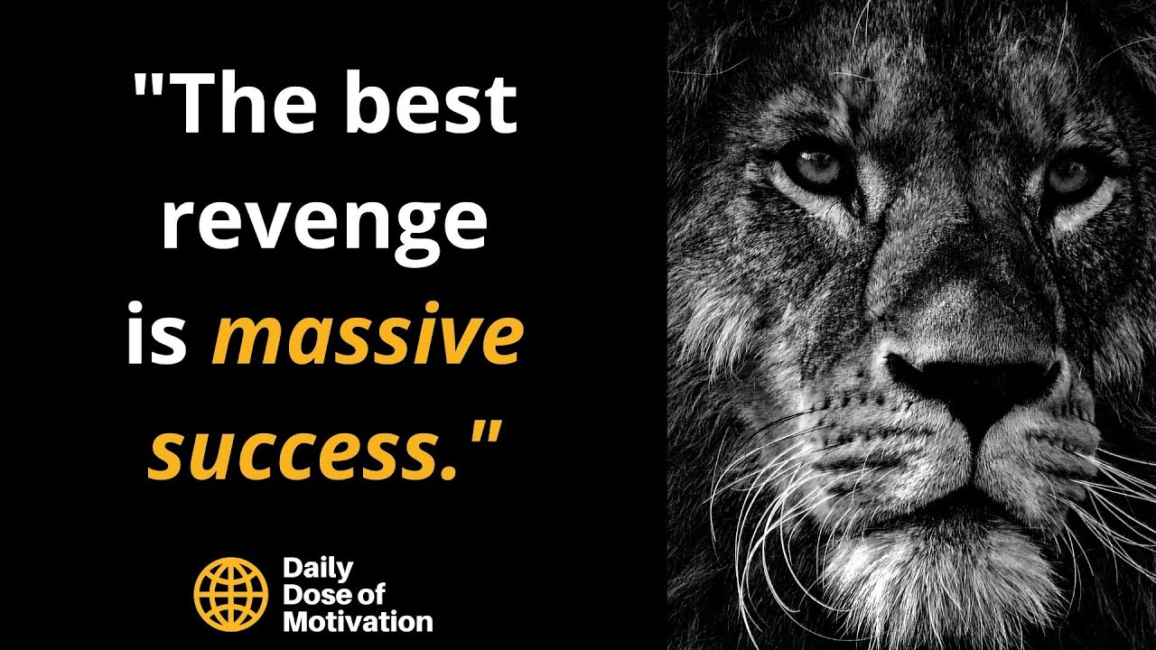 "The Best Revenge is Massive Success"- Relentless Motivation/Quotes ...