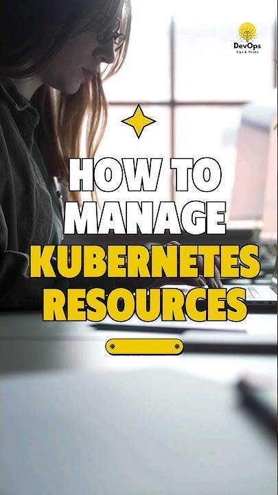How To Manage Kubernetes Resources Shorts K8s Youtube