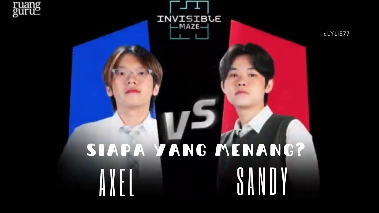 SANDY VS AXEL SIAPA YANG TERELIMINASI? EP 07 _reapload - YouTube