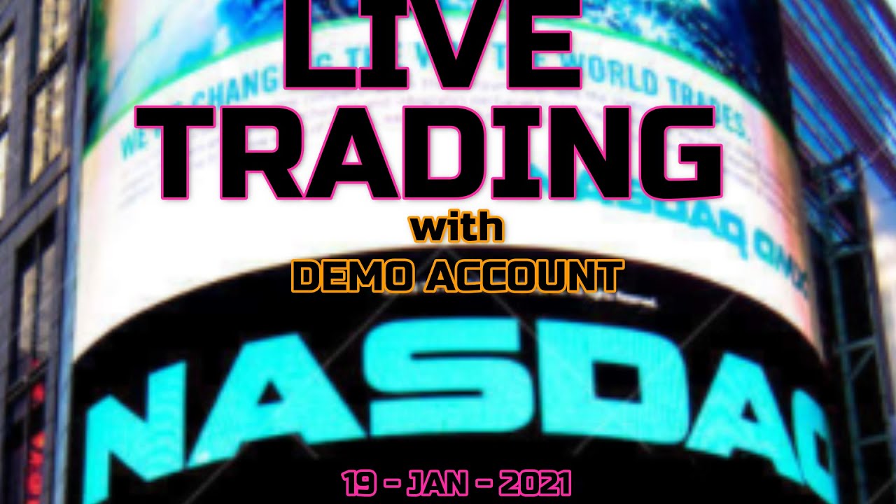 Trading Nasdaq Live-Real | 22 Jan 21 - YouTube