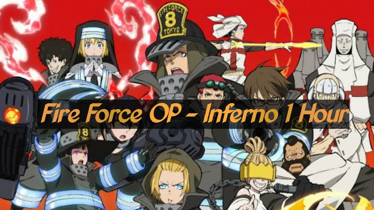 Fire Force OP - Inferno 1 Hour - YouTube