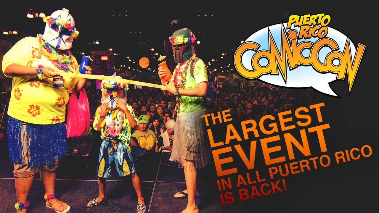 THE GREATEST EVENT IN PUERTO RICO IS HERE! The Puerto Rico Comic Con ...