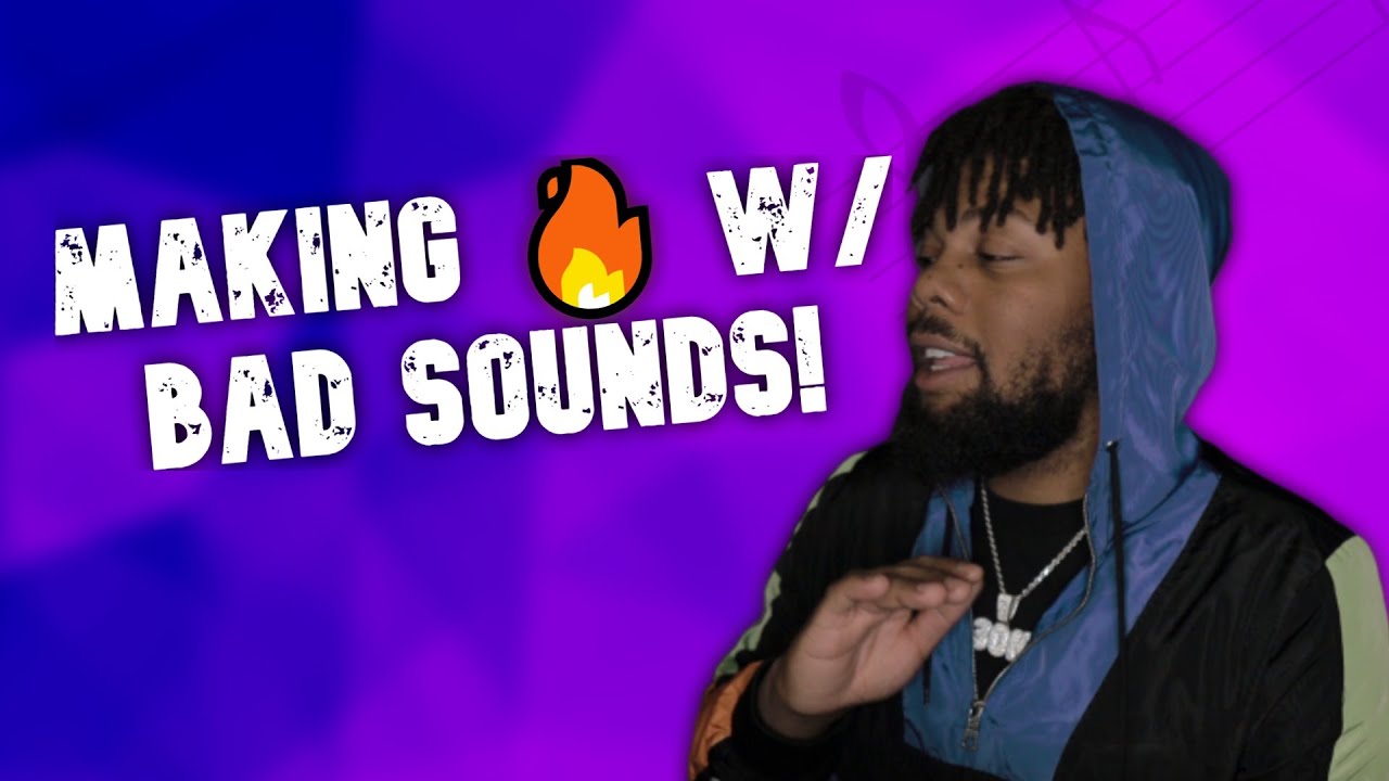 HOW TO MAKE A BEAT WITH BAD SOUNDS! - YouTube