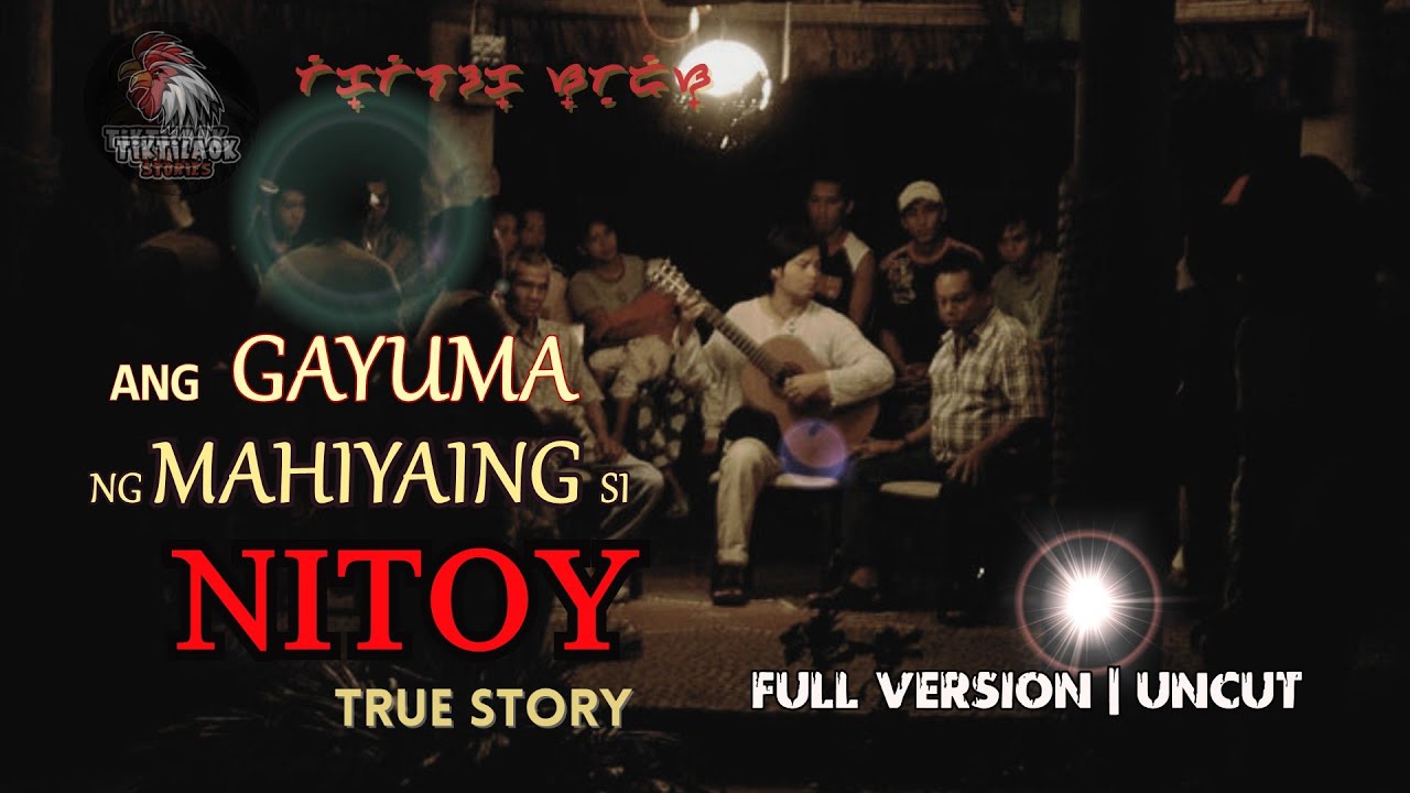 ANG GAYUMA NG MAHIYAING SI NITOY |FULL STORY | TikTilaok Stories ...