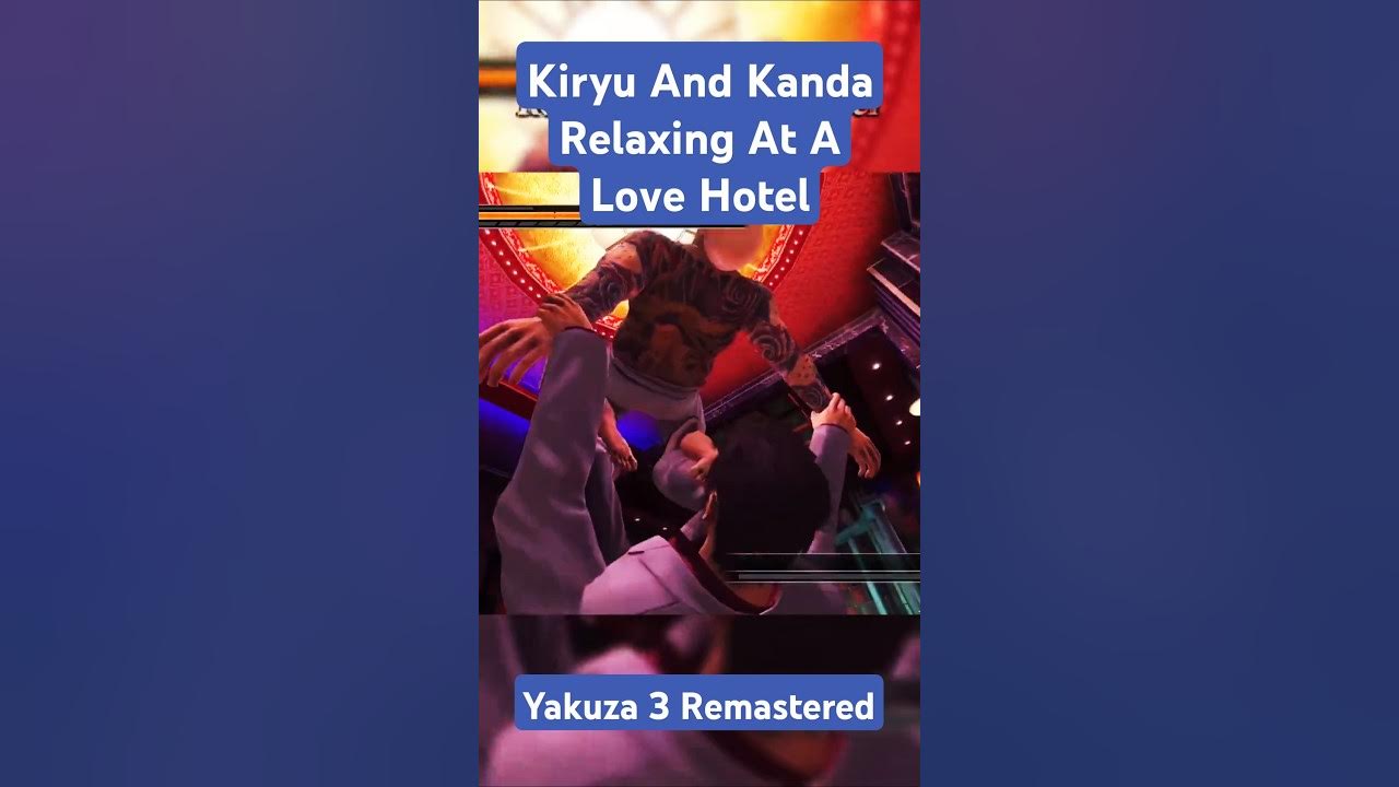 Kiryu And Kanda Relaxing At A Love Hotel 🏩 | Yakuza 3 Remastered - YouTube
