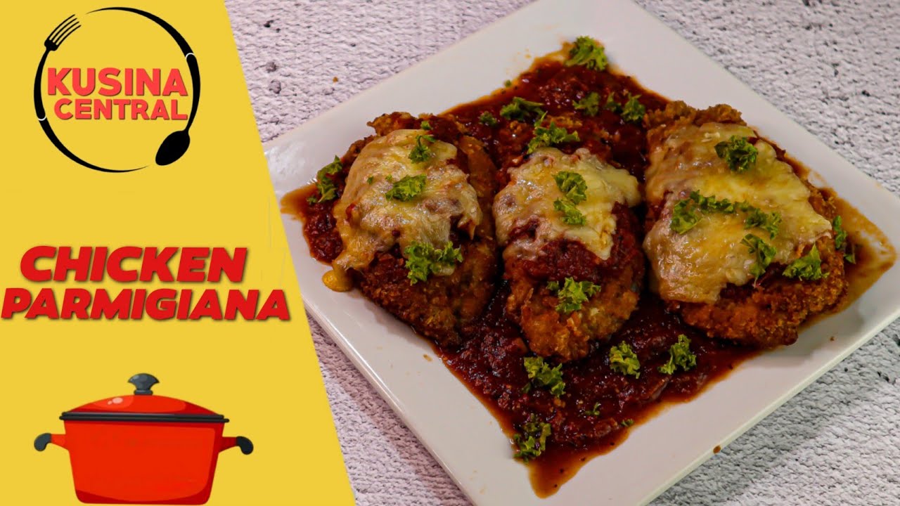 CHICKEN PARMIGIANA | Kusina Central - YouTube