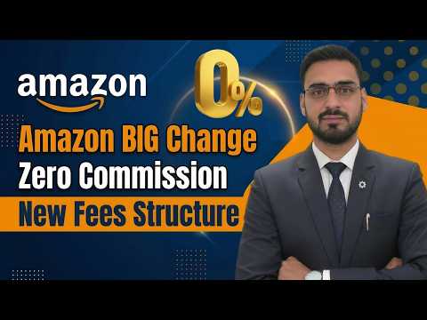 Amazon BIG Change 2026 | Zero Commission + New Fees Structure Explained