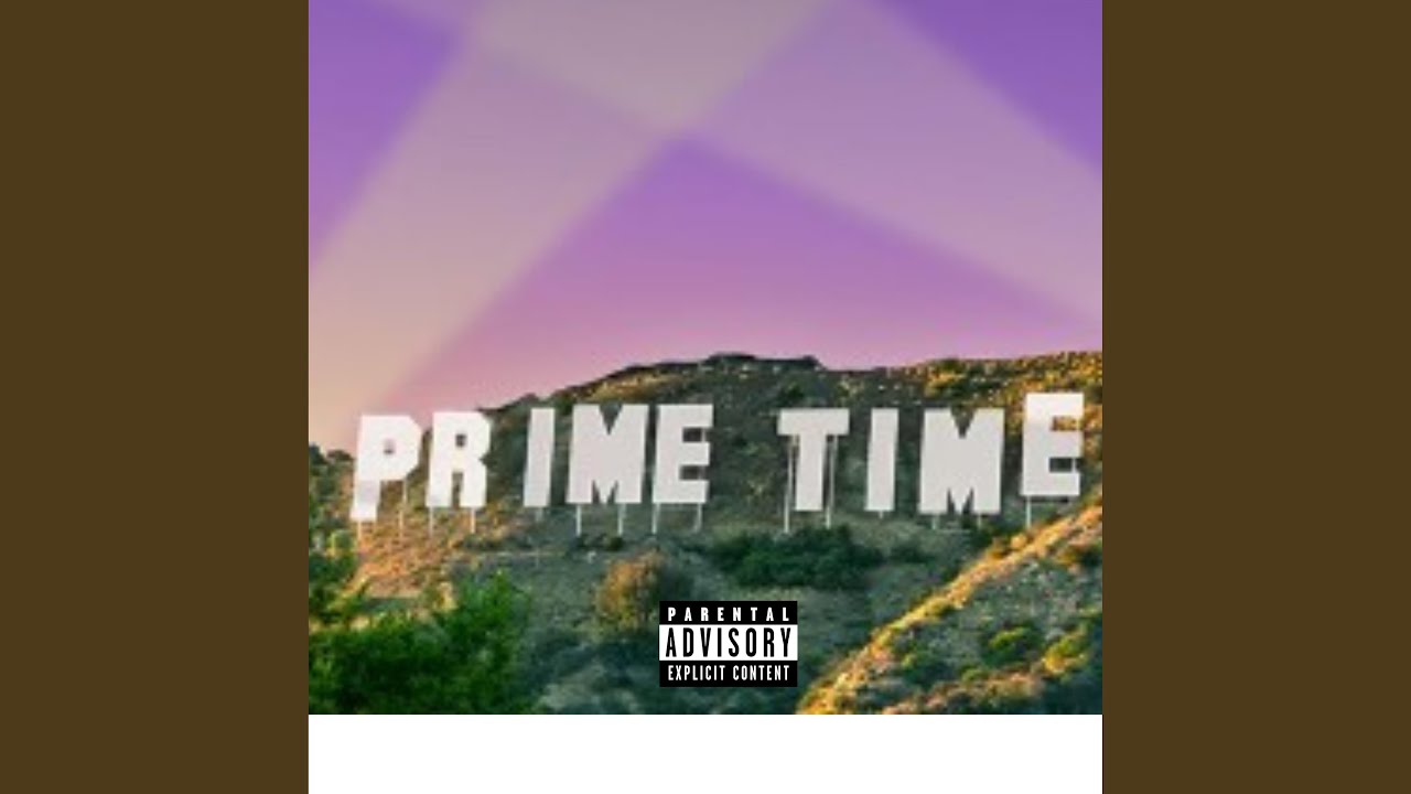 Prime Time - YouTube