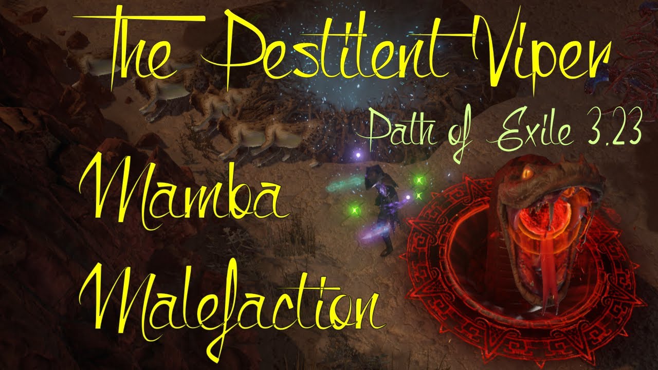 PoE 3.23 - The Pestilent Viper | Mamba | Improved : 8M+ DPS - YouTube