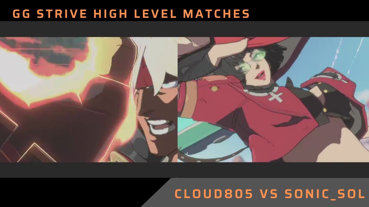 Cloud805 (Sol) vs Sonic_Sol (Ino) Guilty Gear Strive Matches - YouTube