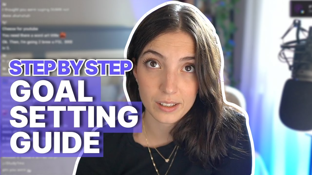 How to Set Goals You’ll Actually Stick To | STEP BY STEP GUIDE - YouTube