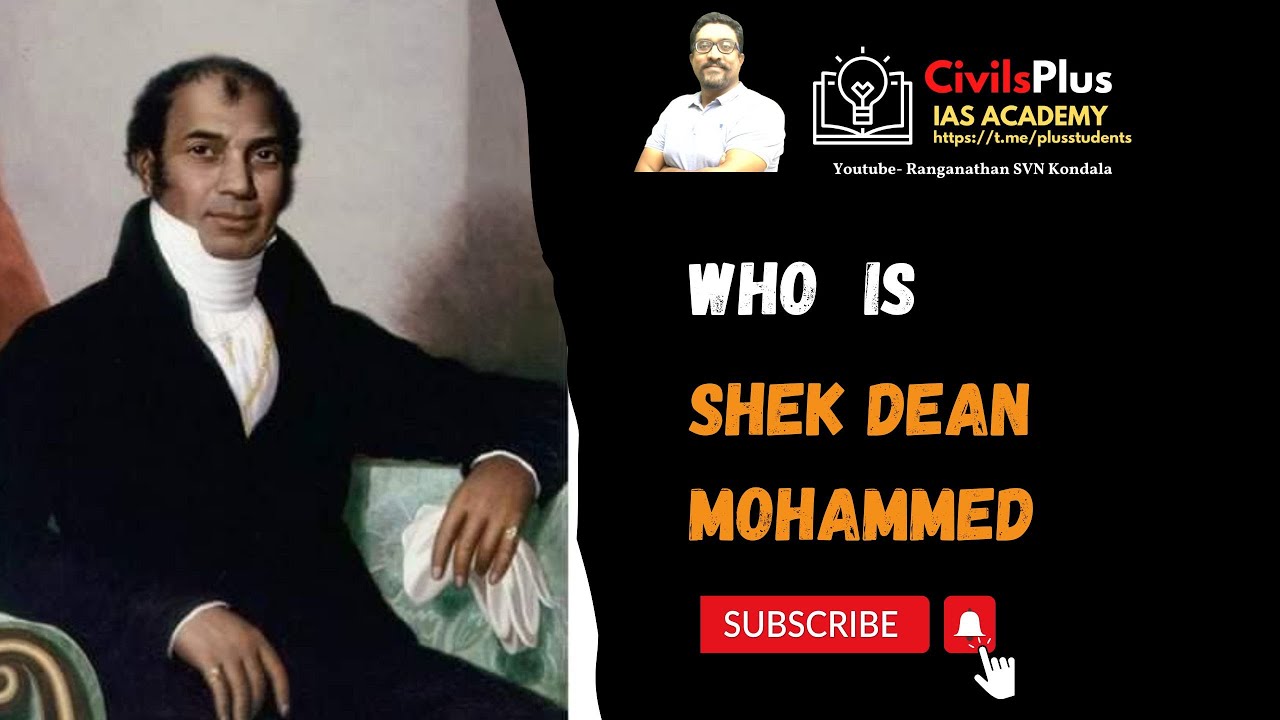WHO IS SHEK DEAN MOHAMMED || #indian #upsc #19thcentury #british # ...