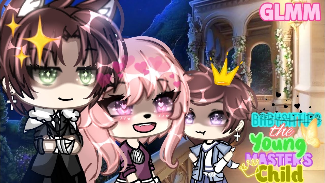 //🌙 Babysitting The Young Master's Child🌙 // GLMM (GACHALIFEMINIMOVIE)🩰 itz_reese🎟 - YouTube