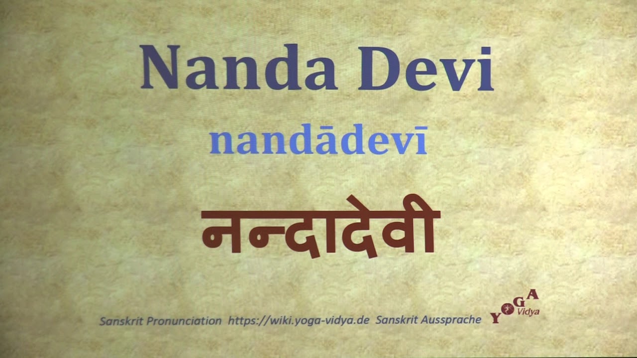 Nanda Devi Pronunciation Sanskrit नन्दादेवी nandādevī - YouTube
