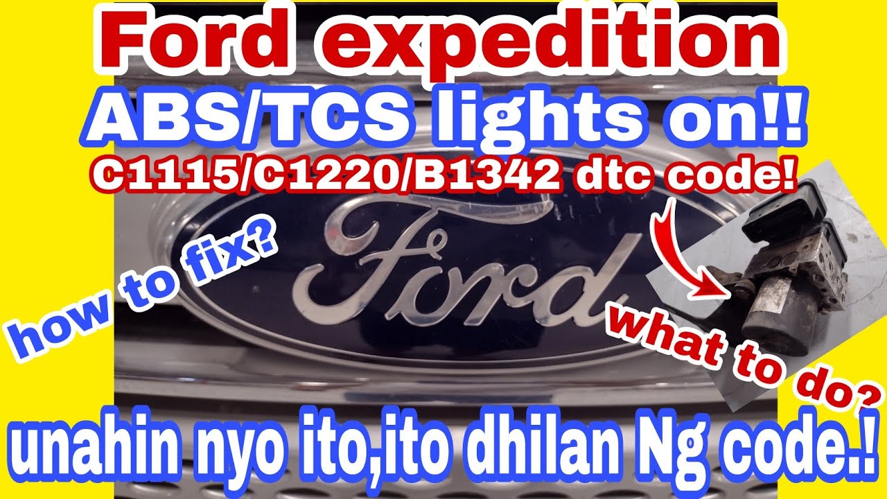 Ford EXPEDITION/ABS,TCS lights on/B1342/C1115/C1220 code/how to fix and ...