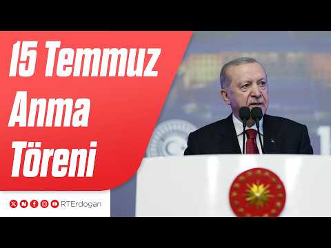 15 Temmuz Anma Töreni