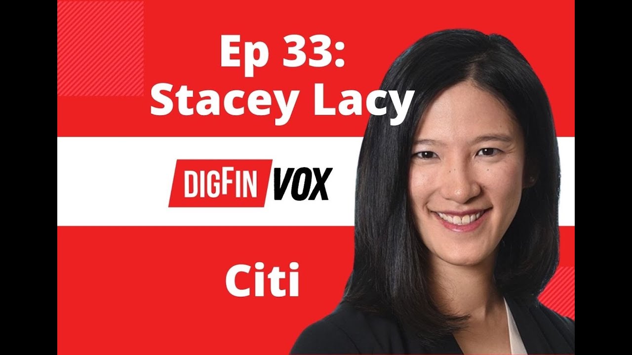 Citi's tech agenda | Stacey Lacy | DigFin VOX Ep. 33 - YouTube