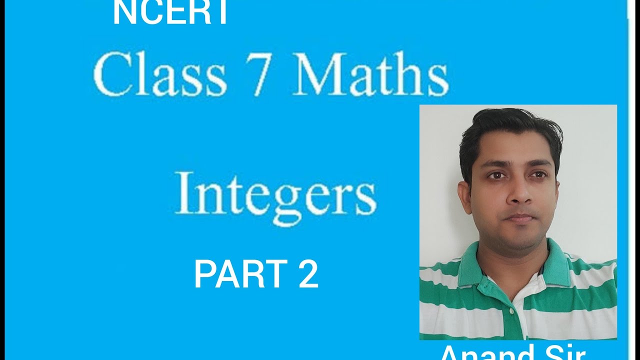Ncert Class 7 Maths Chapter 1integers Part 2 By Anand Sir 0748