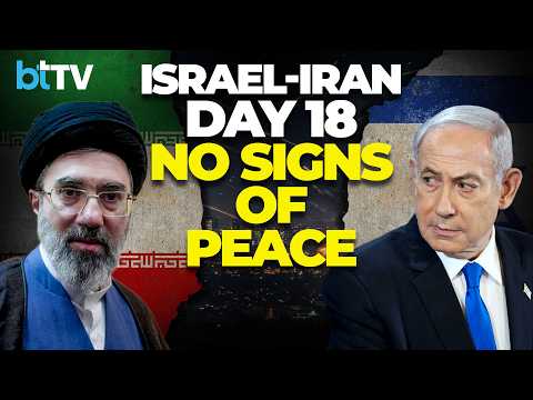 Day 18 Of War: Iran-Israel Conflict Deepens With Missiles, Drones And Rising Tensions
