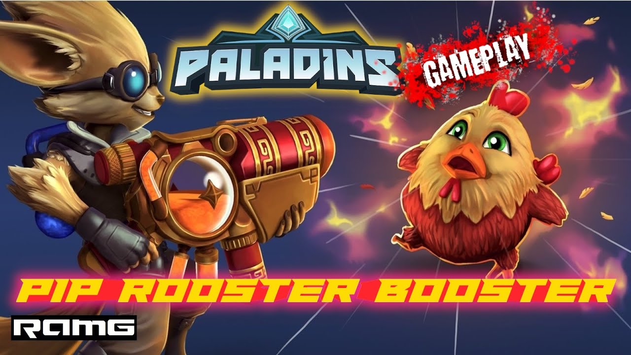 Paladins | Pip Rooster Booster | HD | 60 FPS | Crazy Gameplays!! - YouTube