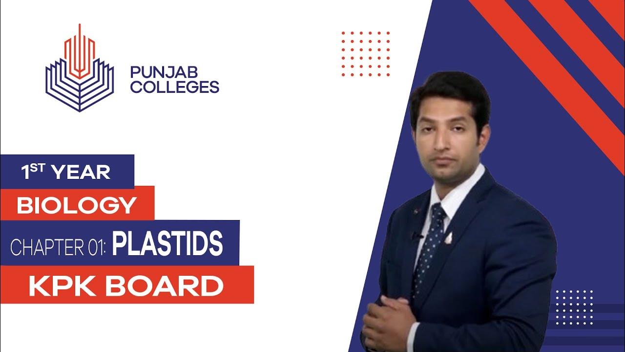 PGC Lectures-Inter Part 1-KPK Board-Biology-Chapter 1-Plastids - YouTube