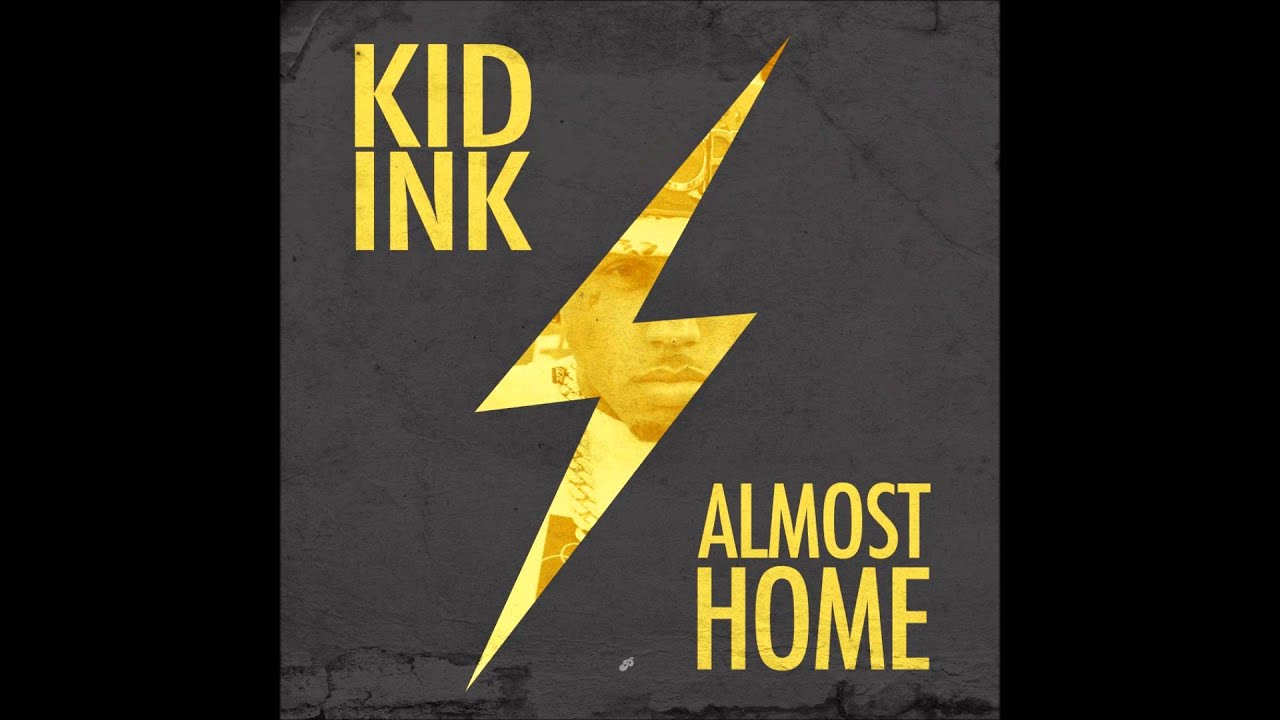 Bad Ass ft Meek Mill & Wale) [Remix] - Kid Ink (Almost Home) HD Quality ...