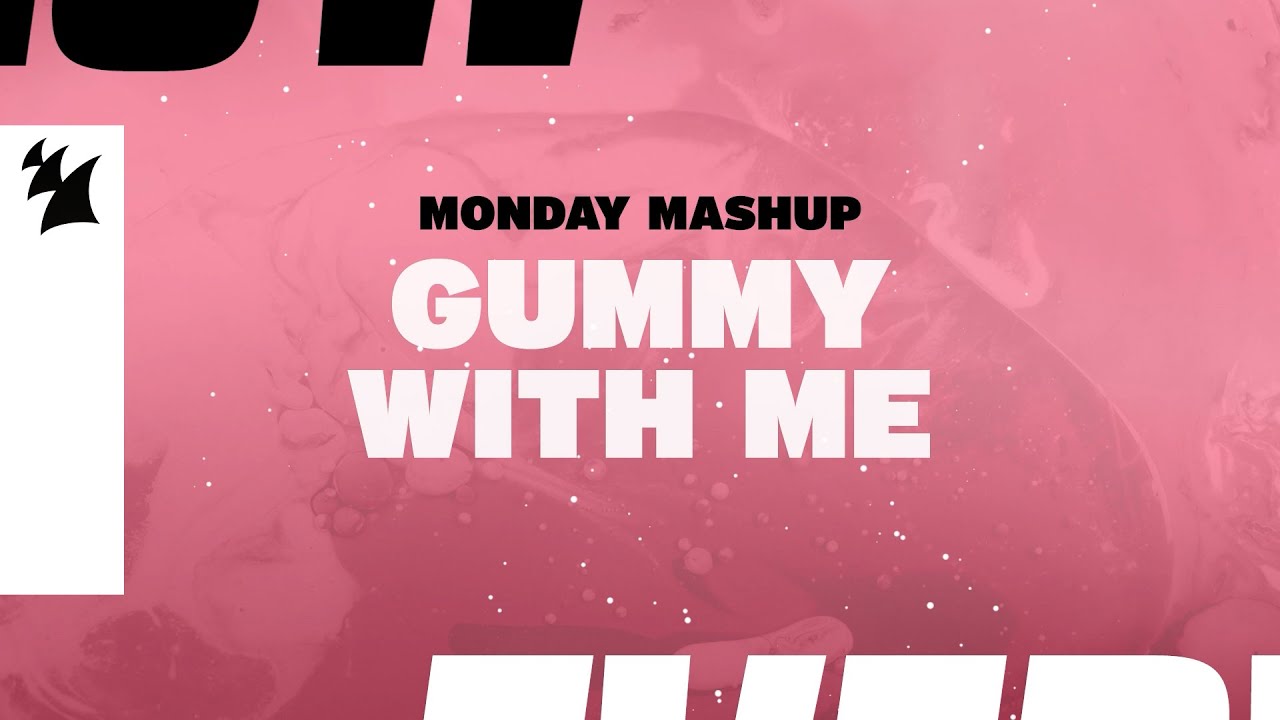 Monday Mashup: Gummy With Me - YouTube