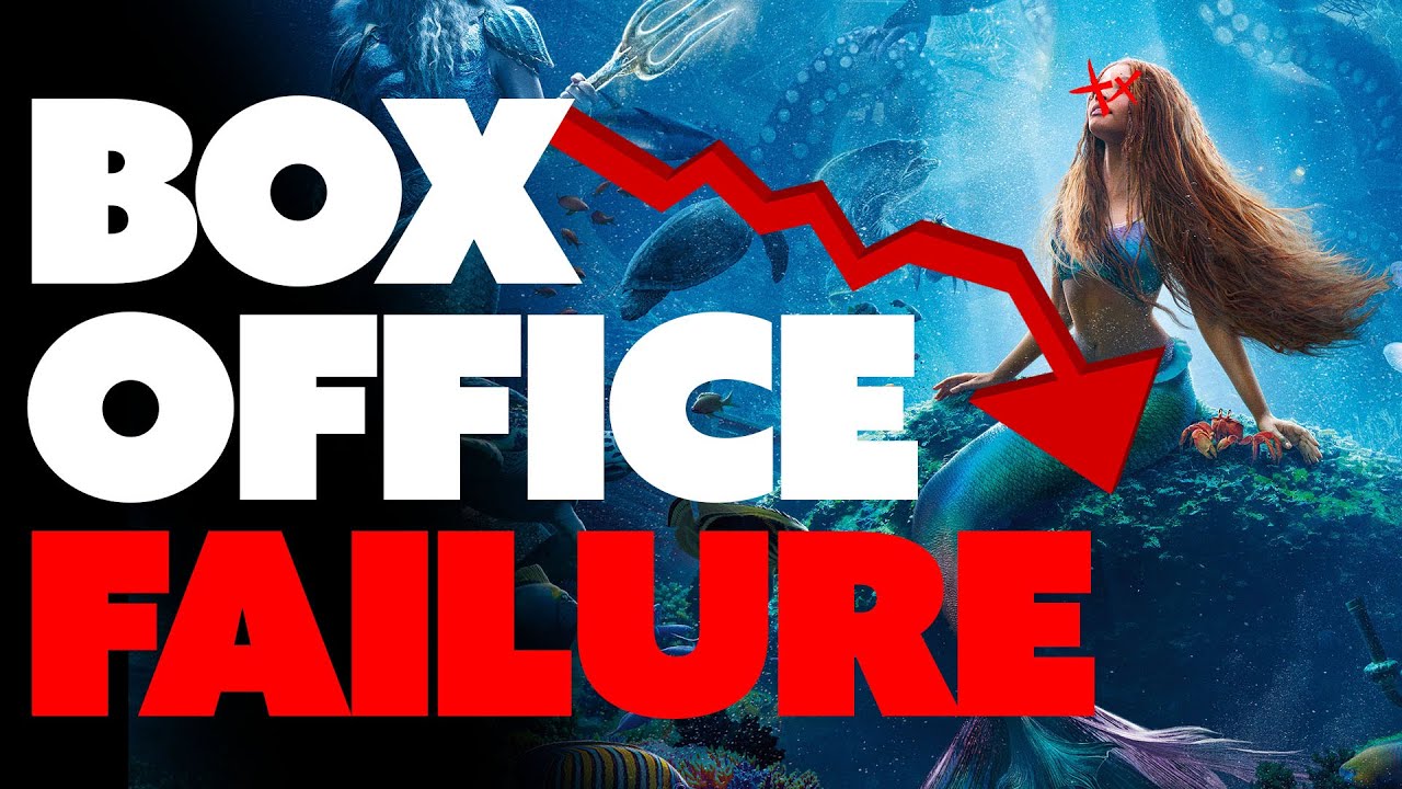 The Little Mermaid Is A Box Office Failure - YouTube