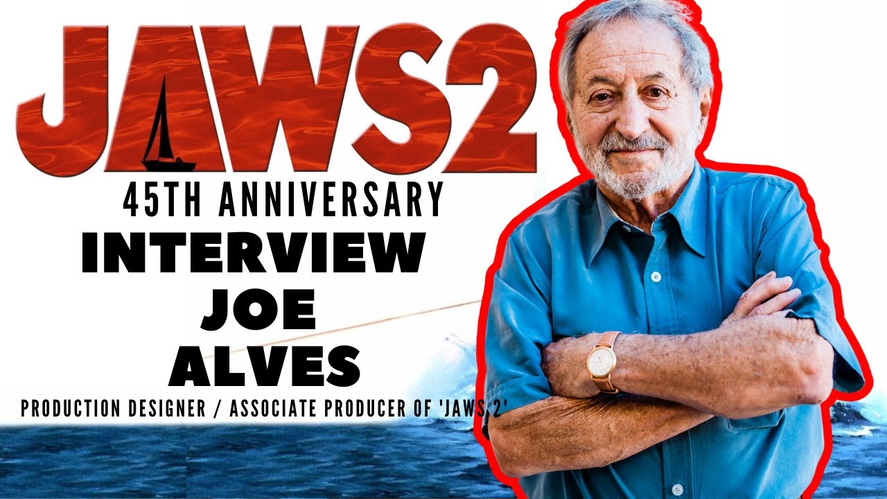 Joe Alves: JAWS 2 45th Anniversary Interview - YouTube