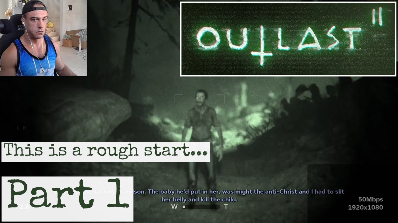 Outlast 2 | This is a rough start | Part 1 | Blind Playthrough - YouTube