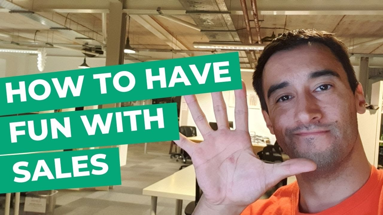 5 Ways To Have Fun While Selling - YouTube