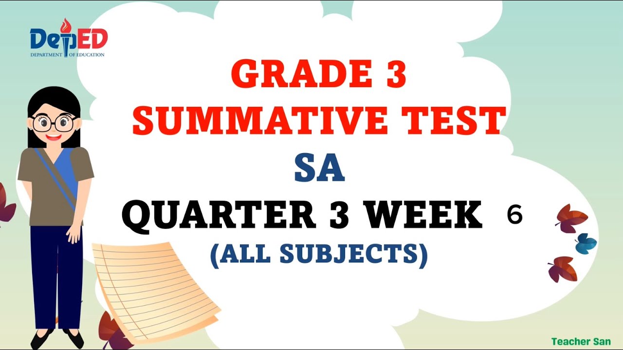 SUMMATIVE ASSESSMENT IN GRADE3 QUARTER 3 WEEK 6 - YouTube