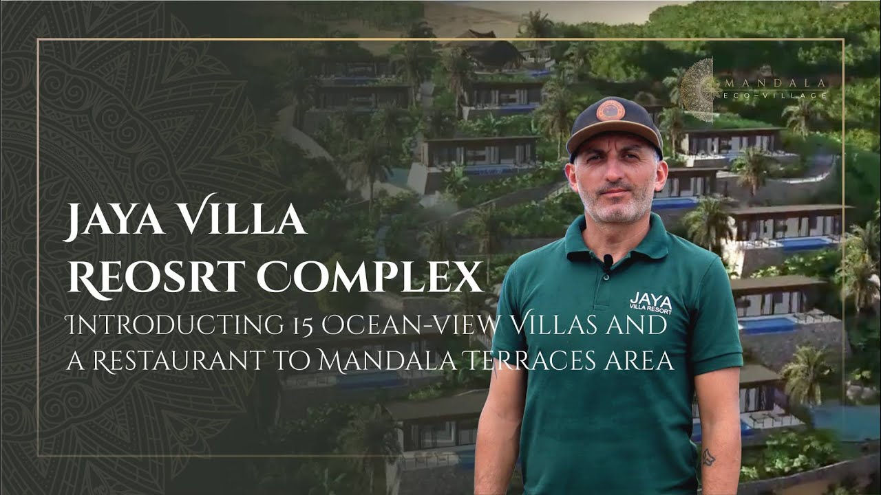 JAYA VILLA RESORT COMPLEX - Introducing 15 ocean-view villas and a restaurant to Mandala ...