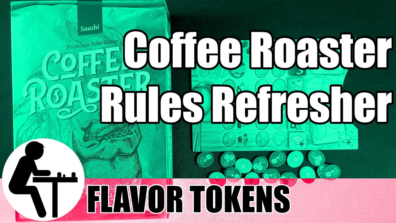 Coffee Roaster Rules Refresher: Flavor Tokens - YouTube