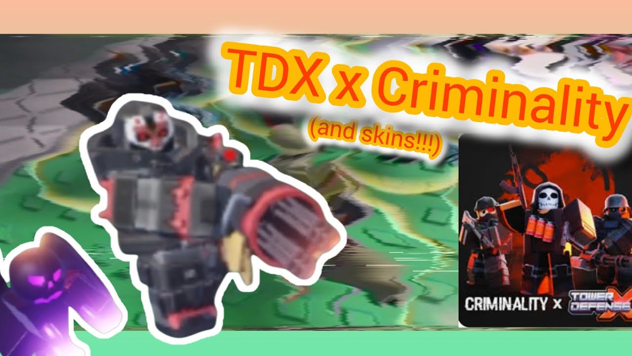 TDX x Criminality Update... (and 15 new skins) Roblox Tower Defense X ...