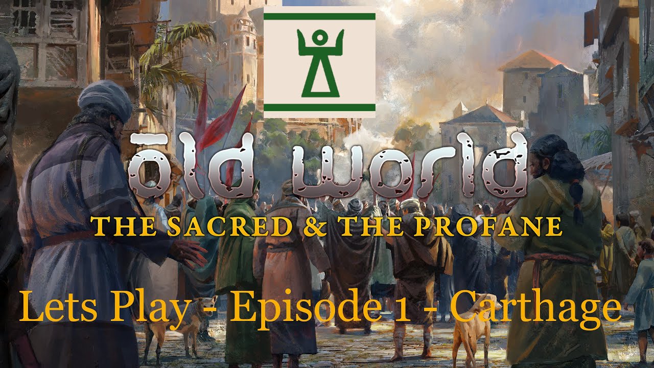 Lets Play - Old World: The Sacred & the Profane DLC - Episode 1 - YouTube