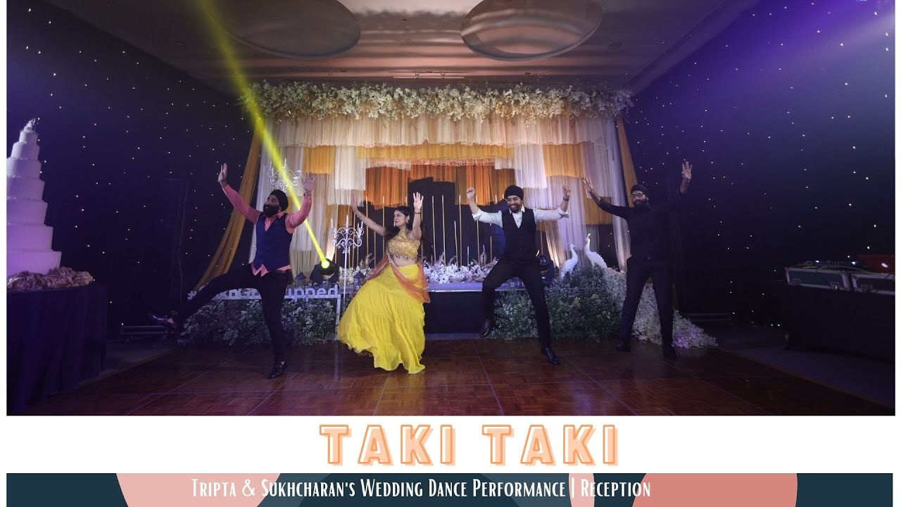 Taki Taki || Tripta & Sukhcharan's Wedding Dance Performance | Reception - YouTube
