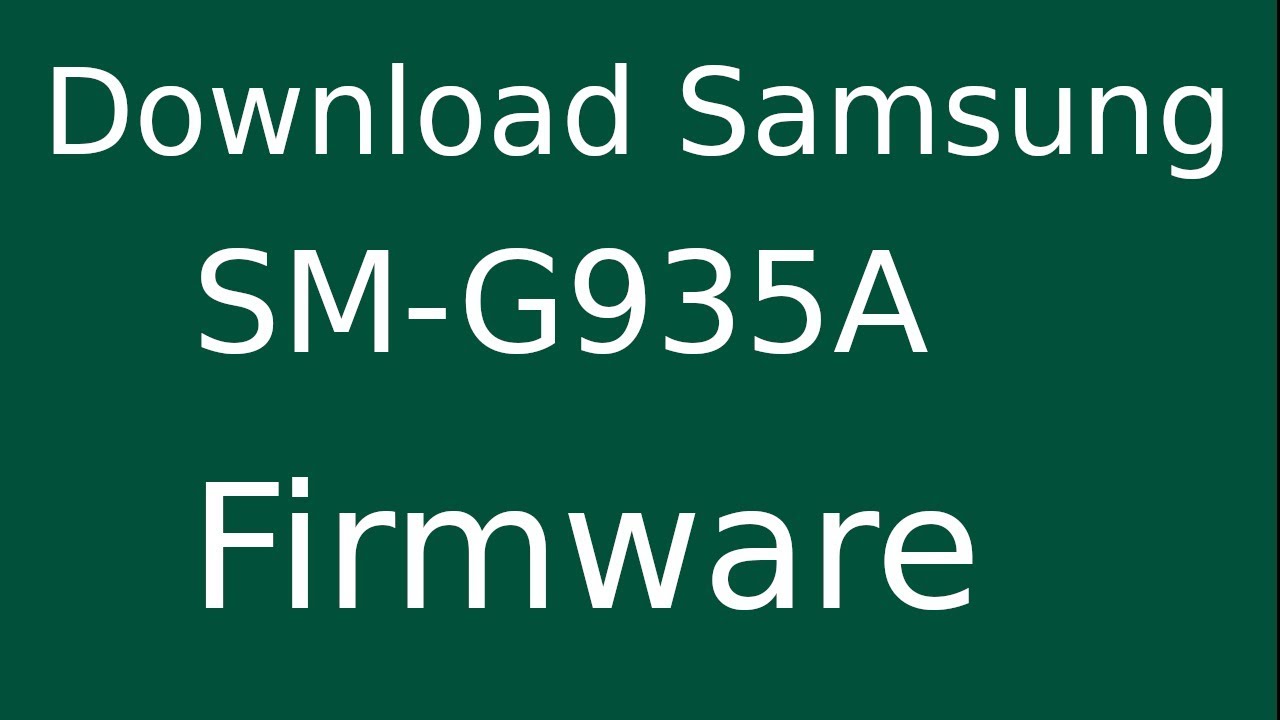 How To Download Samsung Galaxy S7 SM-G935A Stock Firmware (Flash File ...