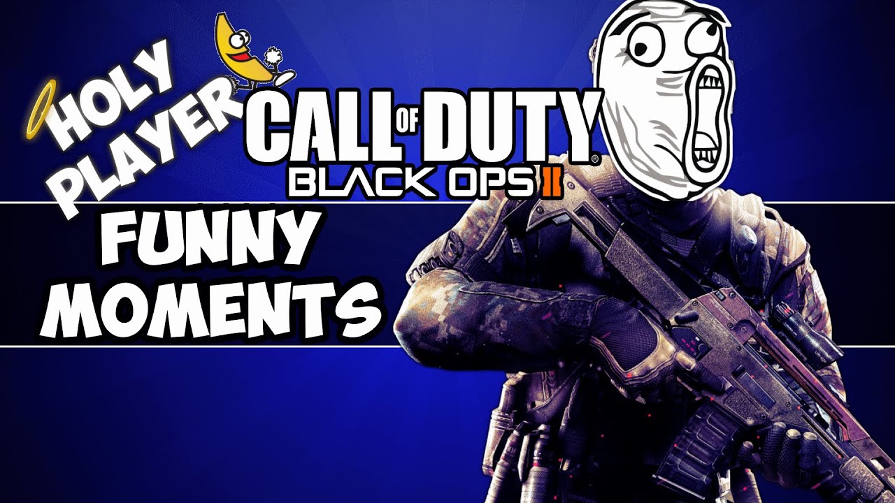 COD Black Ops 2 Funny Moments Holy Player: Ass Records, Trolling A ...