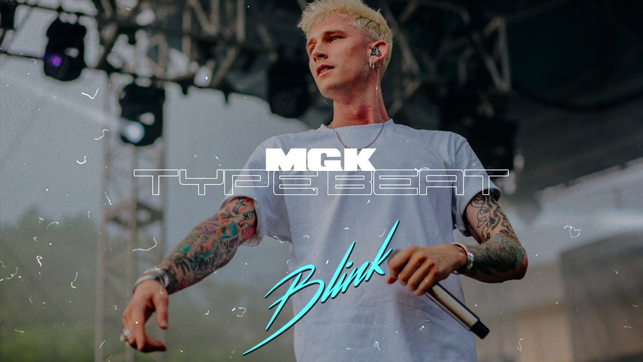 MGK Type Beat - "BLINK" | Pop Punk Type Beat | Alternative Rock Grunge ...