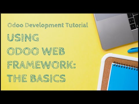 Odoo Development Tutorial: Using Odoo Web Framework - Part 1: The Basics - YouTube