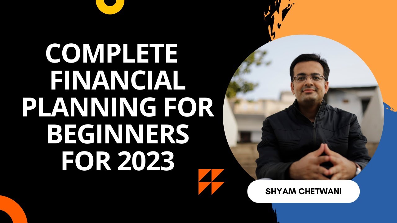 Complete Financial Planning Guide | Financial Planning for Beginners 2023 - YouTube