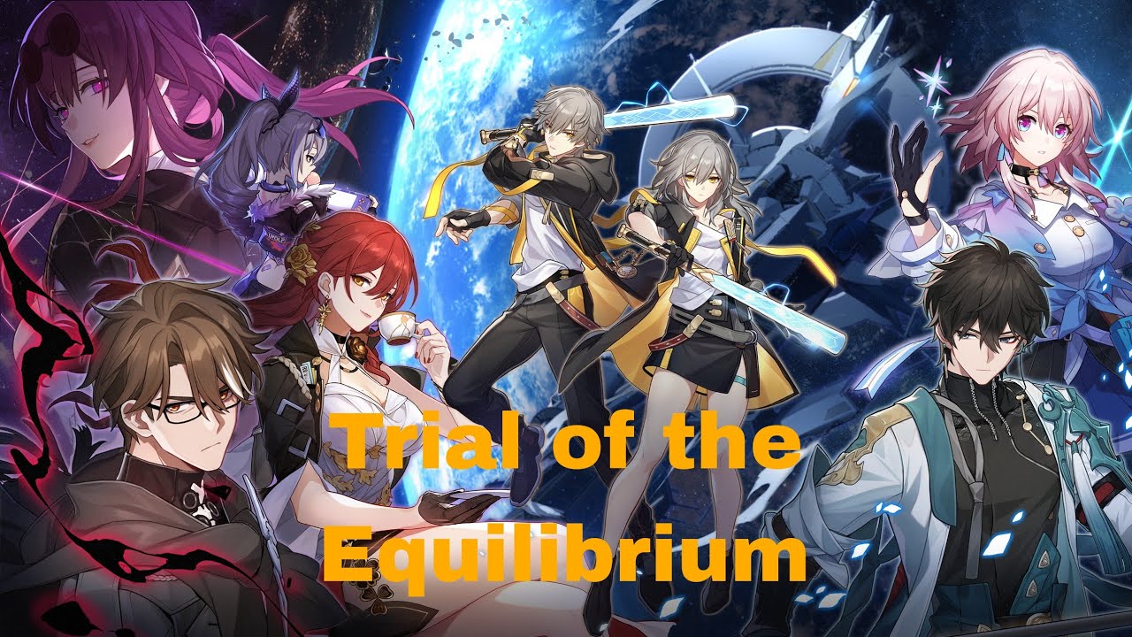 Honkai Star Rail:( Universal Equilibrium) Trial of the Equilibrium ...