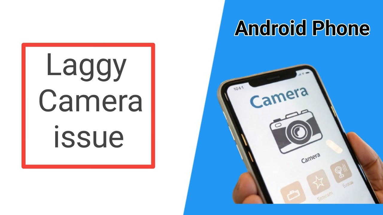 how to fix laggy camera in Android phones - YouTube