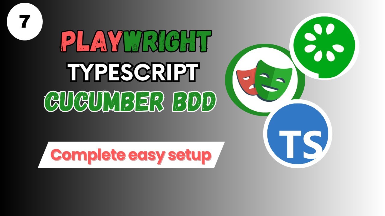 #playwright - 7 | Playwright and Typescript with Cucumber BDD Complete Easy Setup Guide | - YouTube