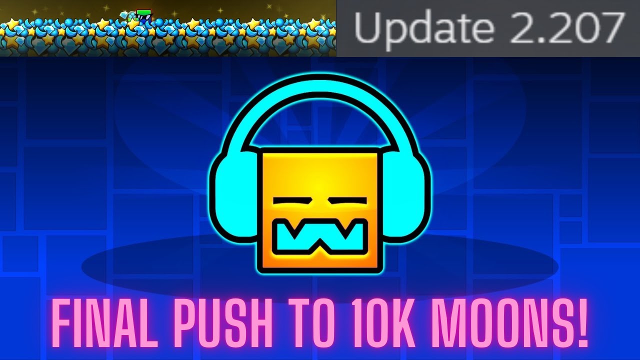 Final Push to 10k Moons! | Geometry Dash 2.2 (Moon Grind) #2 - YouTube