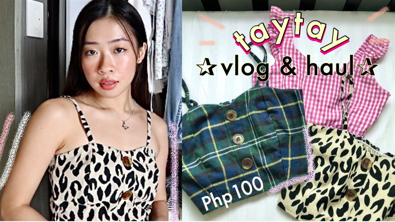 TAYTAY TIANGGE VLOG + HAUL (trendy & affordable clothing) - YouTube