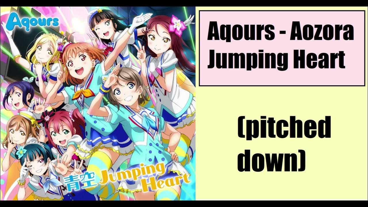 Aqours - Aozora Jumping Heart (pitched down) - YouTube